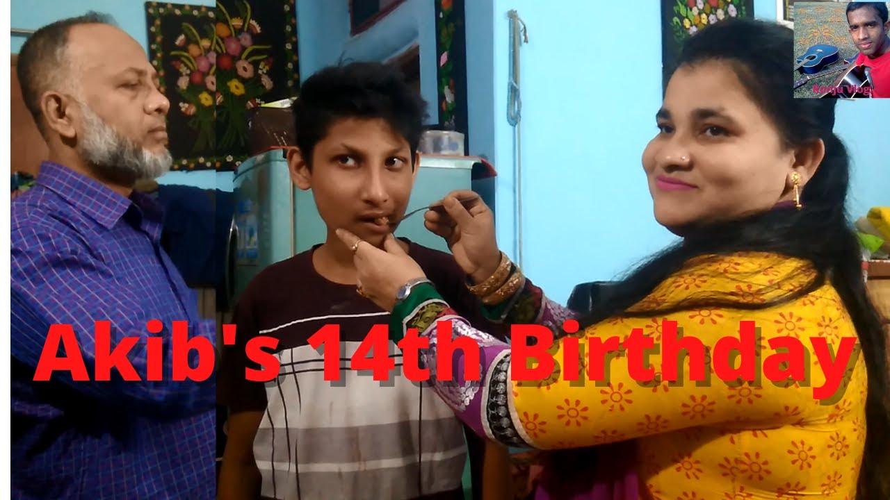 Akib's 14th Birthday Ronju Vlog - YouTube