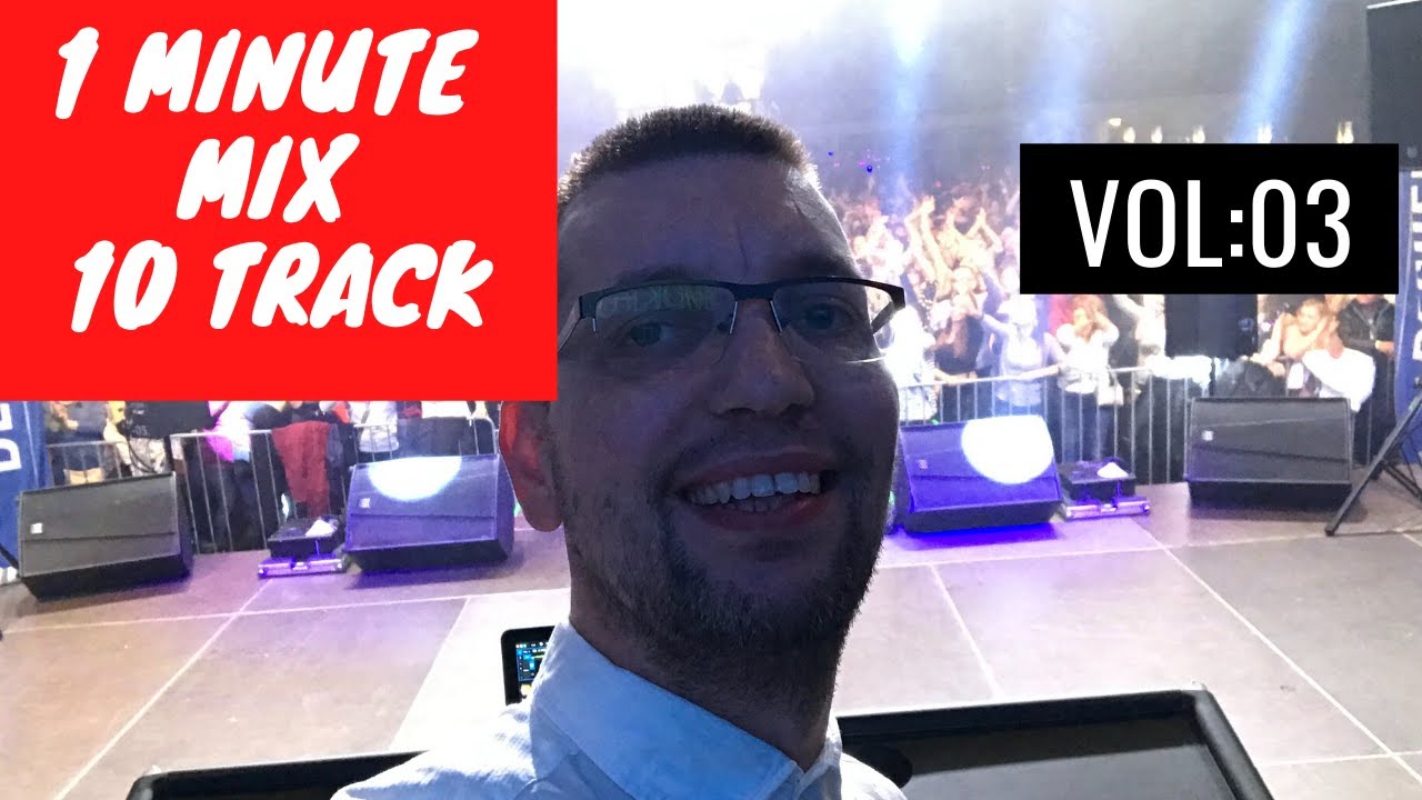 Dj.Attila 1 Minute MiX 10 Track - VOL.3 - YouTube