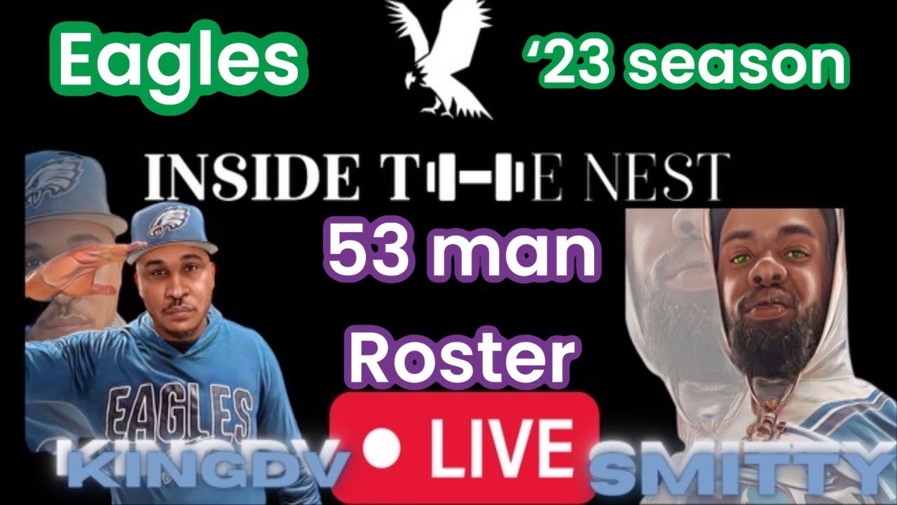 Inside the Nest : Philadelphia Eagles final roster - YouTube