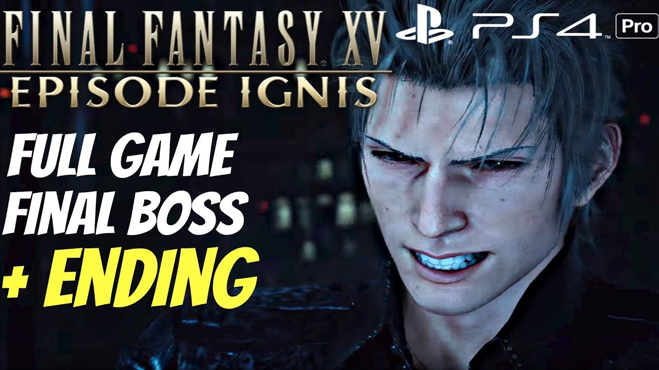 Final Fantasy XV - Episode Ignis DLC Gameplay Walkthrough Part 1 - Full ...
