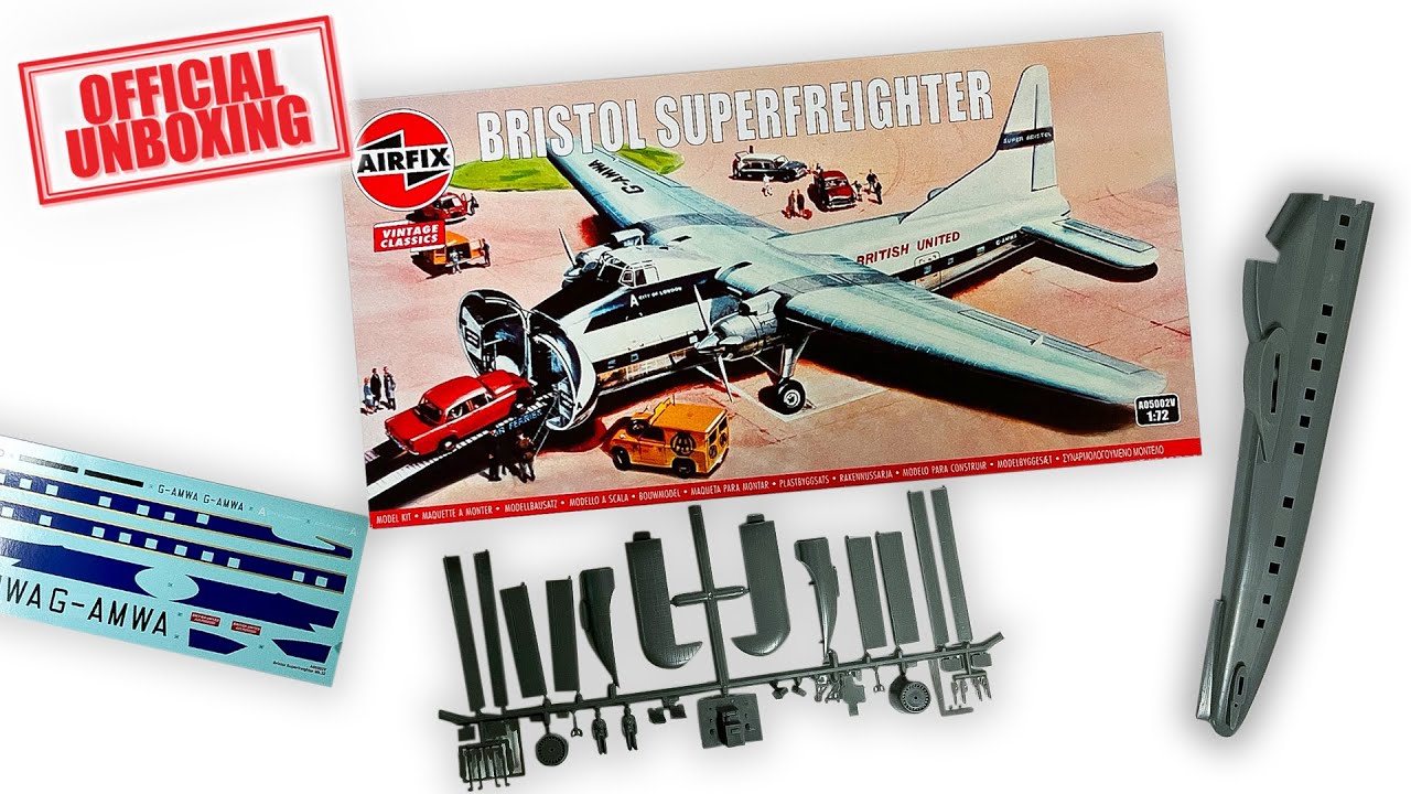 SECRET RELEASE - Official Unboxing Airfix - Bristol Superfreighter ...