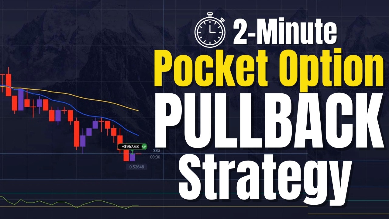 ⏱️ 2-Minute Pocket Option Pullback Strategy | 📊 Binary Options Trading - YouTube