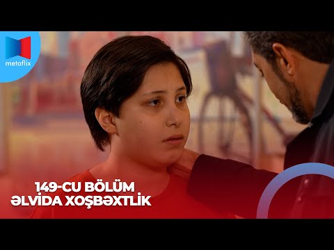 Əlvida Xoşbəxtlik 149-cu Bölüm (Həftə içi 4 gün 21:30 ATV-də izliyə bilərsiz)