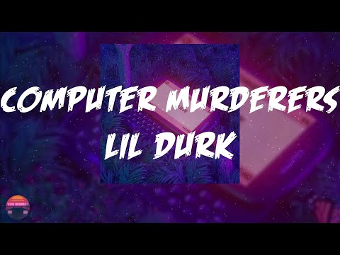 Lil Durk - Computer Murderers (Lyrics Video) - YouTube