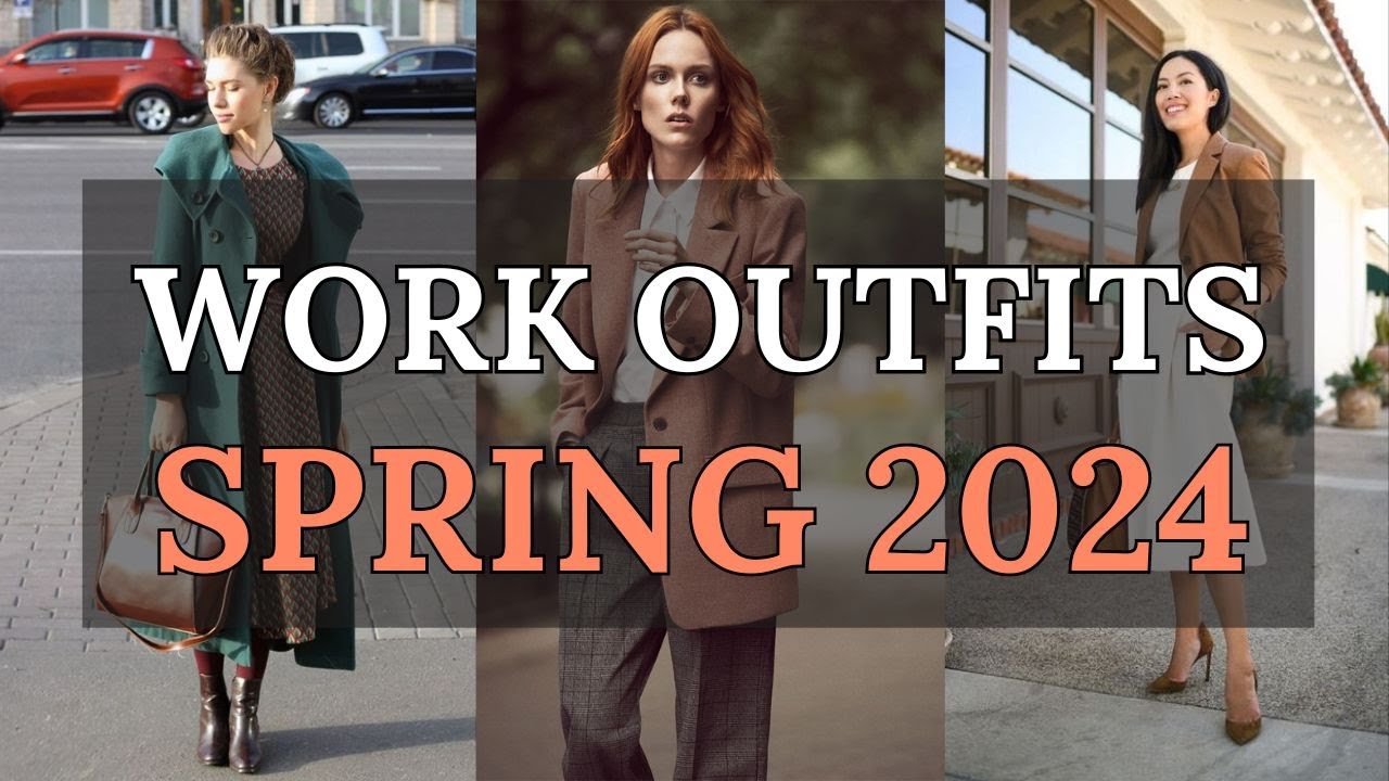 Spring 2024 Work Outfits | 2024 Fashion Trends - YouTube