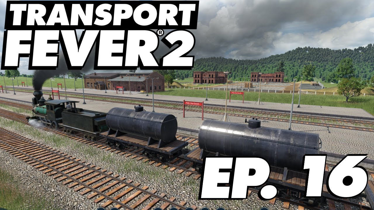 Getting Ready for the Goods | Transport Fever 2 Ep. 16 - YouTube