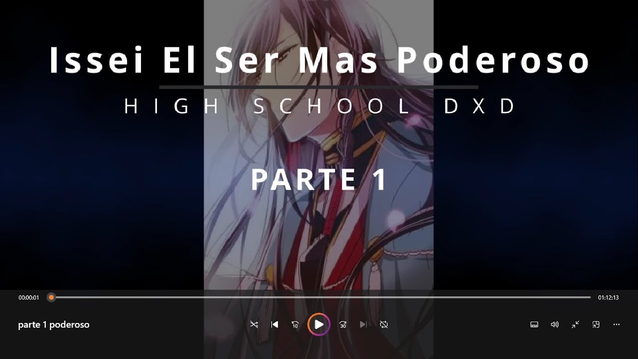 Issei El Ser Más Poderoso [ High School Dxd ] - Parte 13 - YouTube