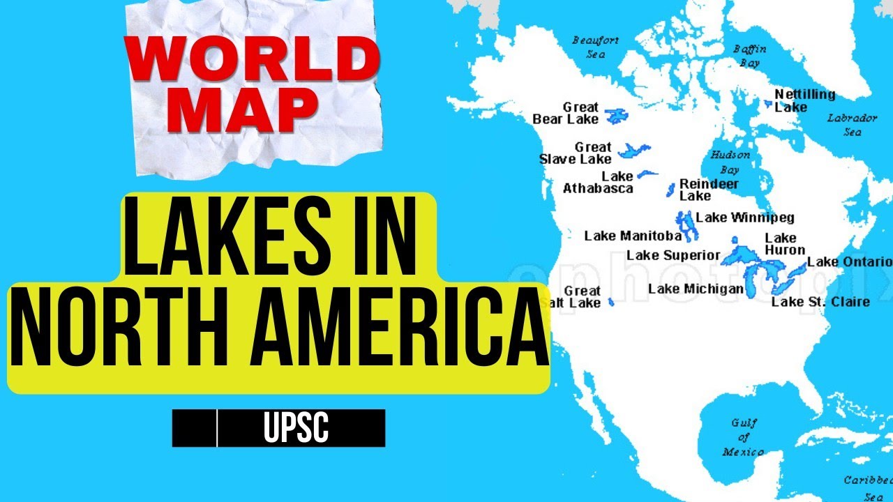 Lakes of North America | Upsc | World map - YouTube