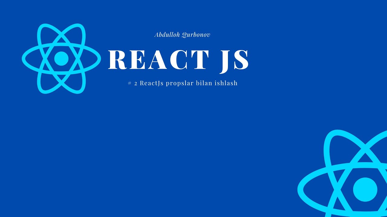 React Js v18. ReactJs Propslar bilan ishlash - YouTube