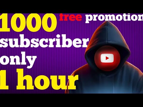 1000 subscribers free only 1 hours - YouTube