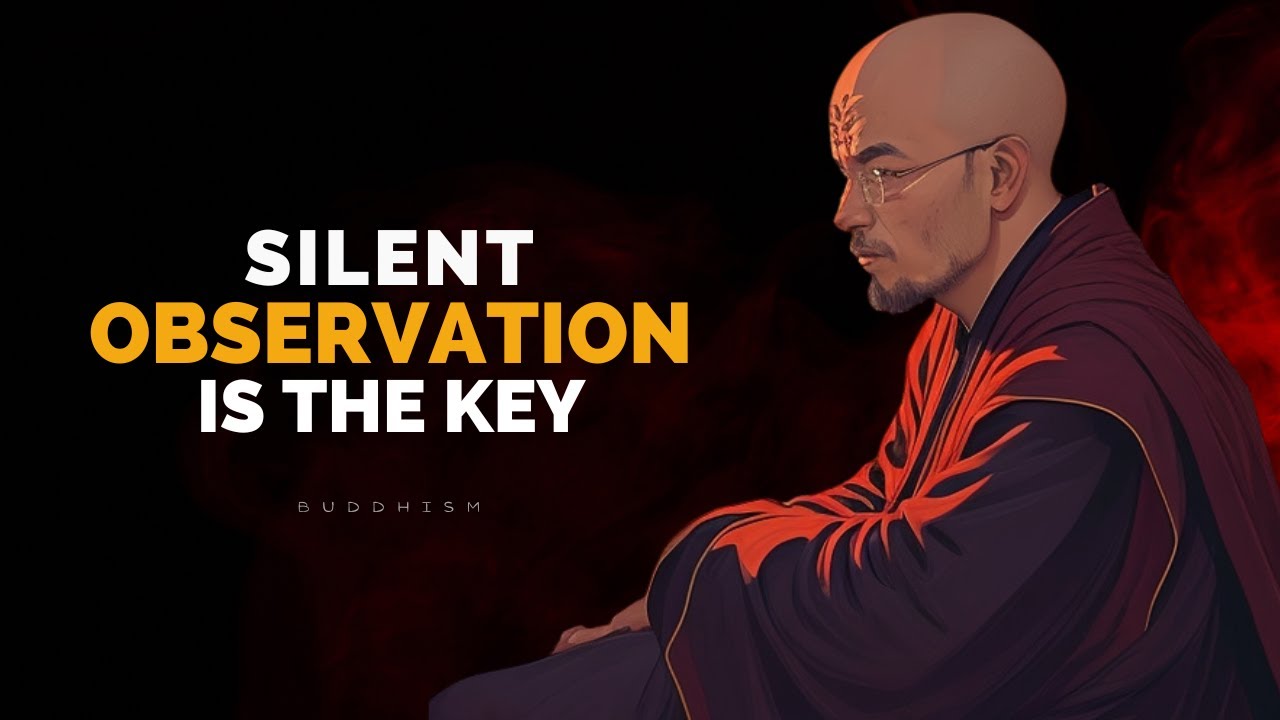 The Art Of Silent Observation | Buddhism In English - YouTube