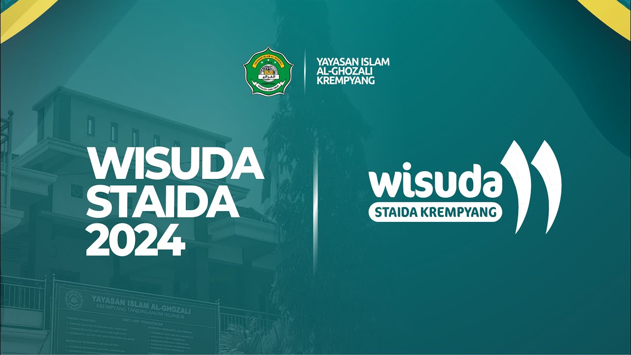 🔴 LIVE DELAY - WISUDA XI DAN DIES MILADIYAH XIV STAIDA KREMPYANG 2024 ...