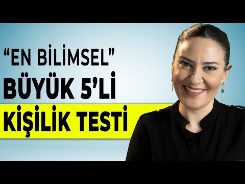 BÜYÜK BEŞLİ KİŞİLİK TESTİ - 5 (Beş) Faktör Kişilik Testi