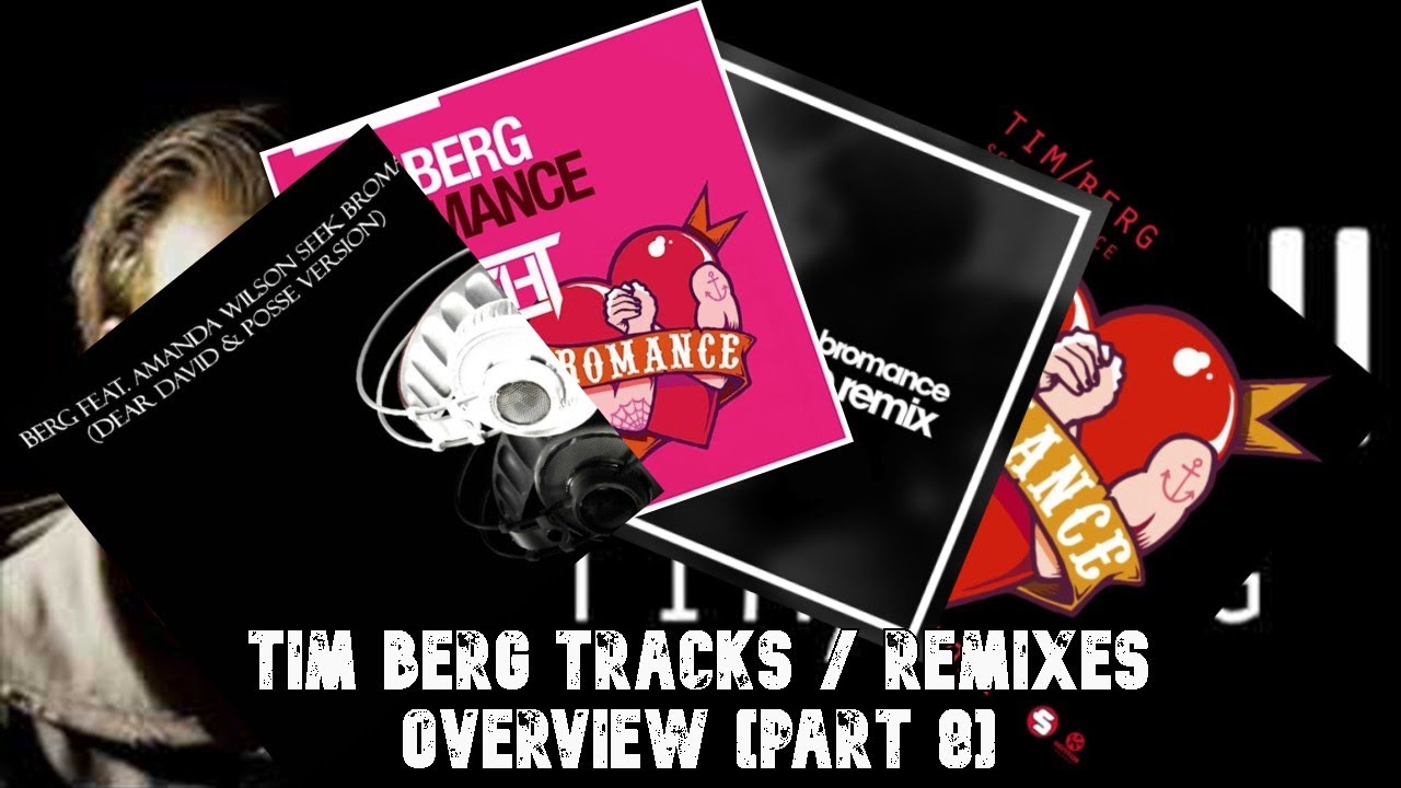 Tim Berg Tracks / Remixes Overview [Part 8] - YouTube