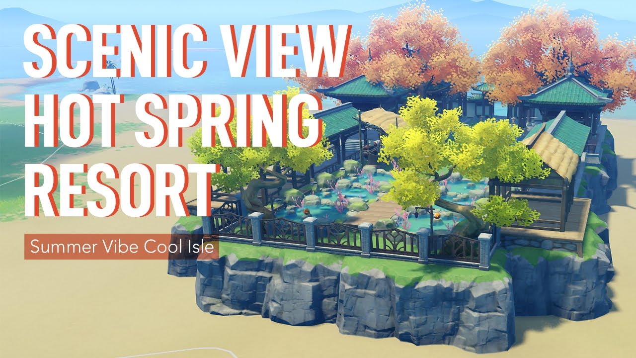 Scenic View Hot Spring Resort | Serenitea Pot Design | Genshin Impact ...