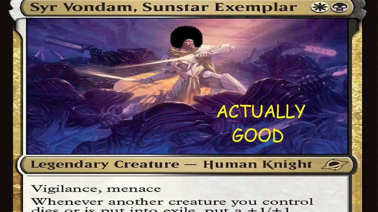 A New Tier 1 Commander? | Syr Vondam, Sunstar Exemplar | MTG Arena ...
