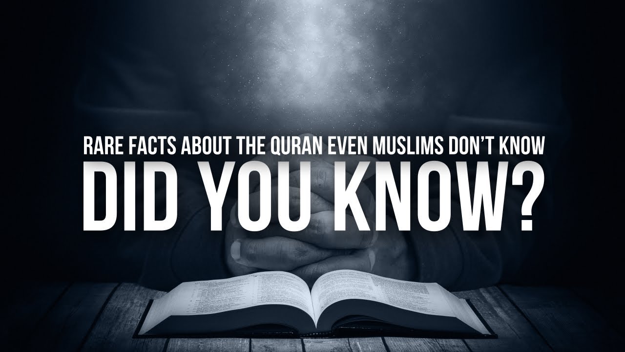 Rare Things About The Quran Many Muslims Don t Know YouTube rare-things-about-the-quran-many-muslims-don-t-know-youtube