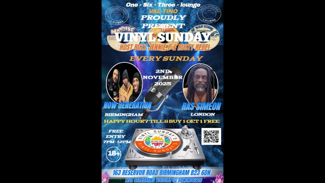 VINYL SUNDAY @ 163 LOUNGE BIRMINGHAM NOW GENERATION & RAS SIMEON 2ND ...