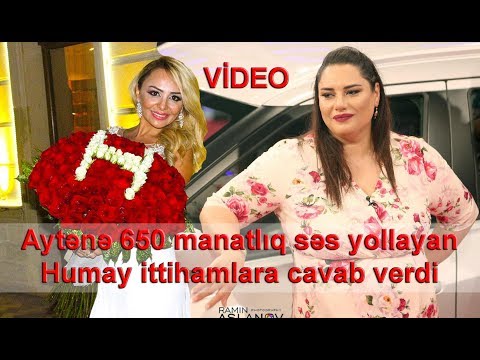 Aytənə 650 manatlıq səs yollayan Humay ittihamlara cavab verdi - VİDEO