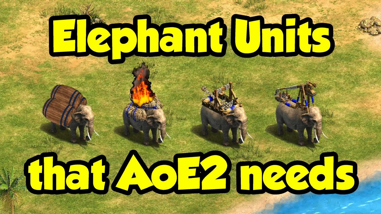 12 Elephant units that AoE2 needs! 🐘 - YouTube