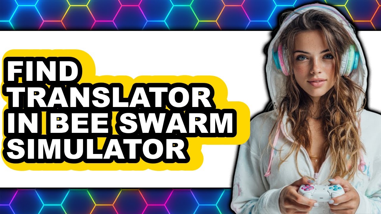 How to Find Translator in Bee Swarm Simulator (easy Method) - YouTube