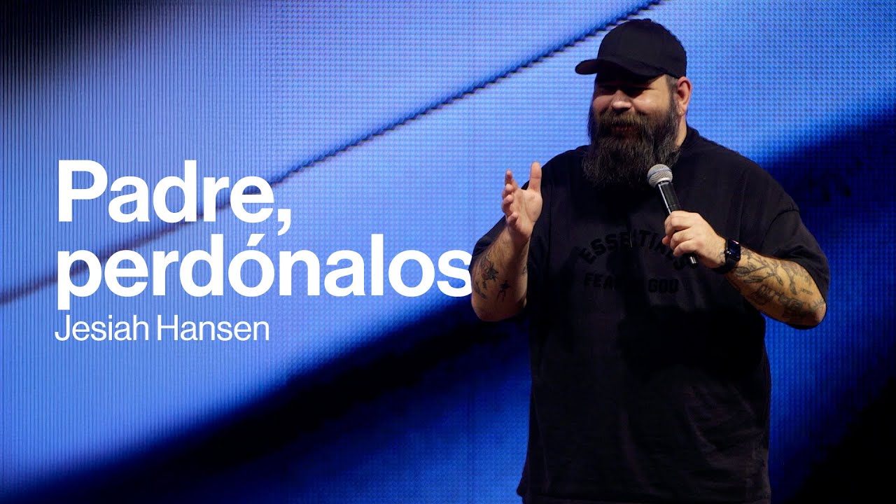 Padre, perdónalos – Jesiah Hansen - YouTube