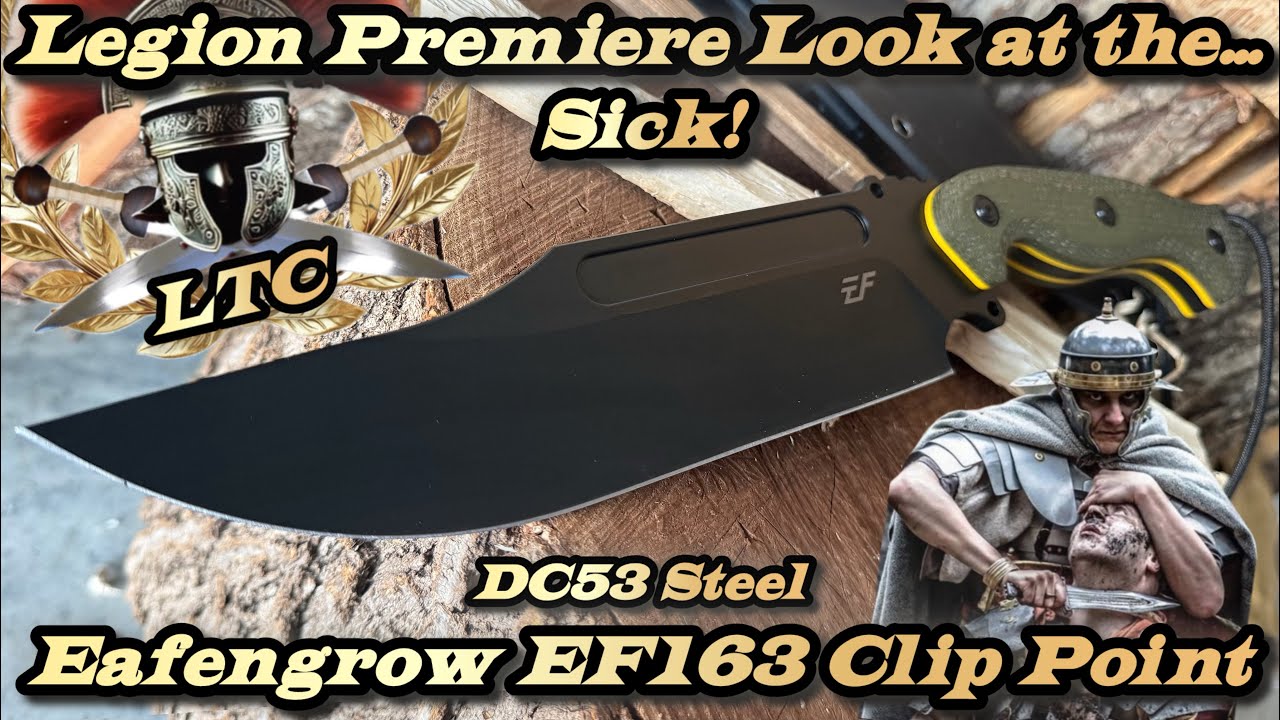 Legion Premiere Look at the Eafengrow EF163 Clip Point in DC53 Steel ...