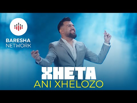 XHETA - ANI XHELOZO (Official Music Video)