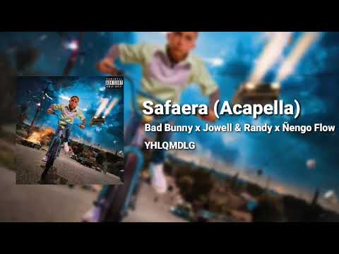 Safaera - Bad Bunny × Jowell & Randy × Ñengo Flow (Acapella) - YouTube