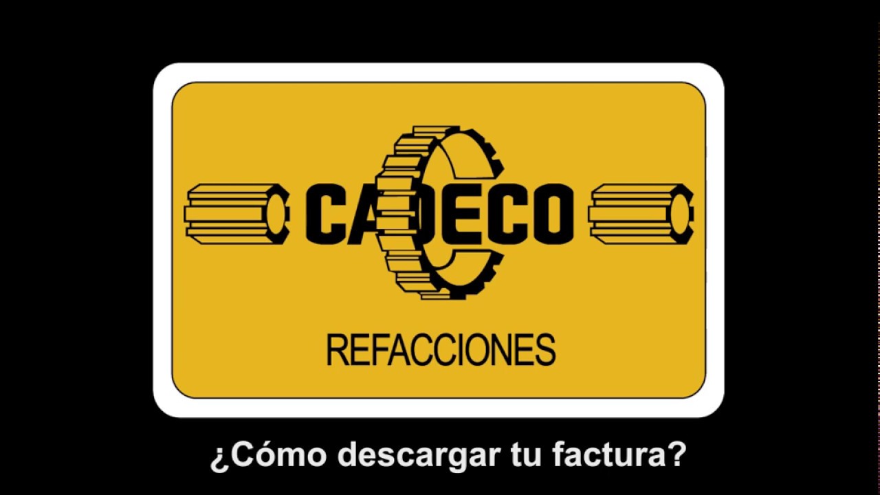 ¿Cómo descargar tu factura en Cadeco? - YouTube