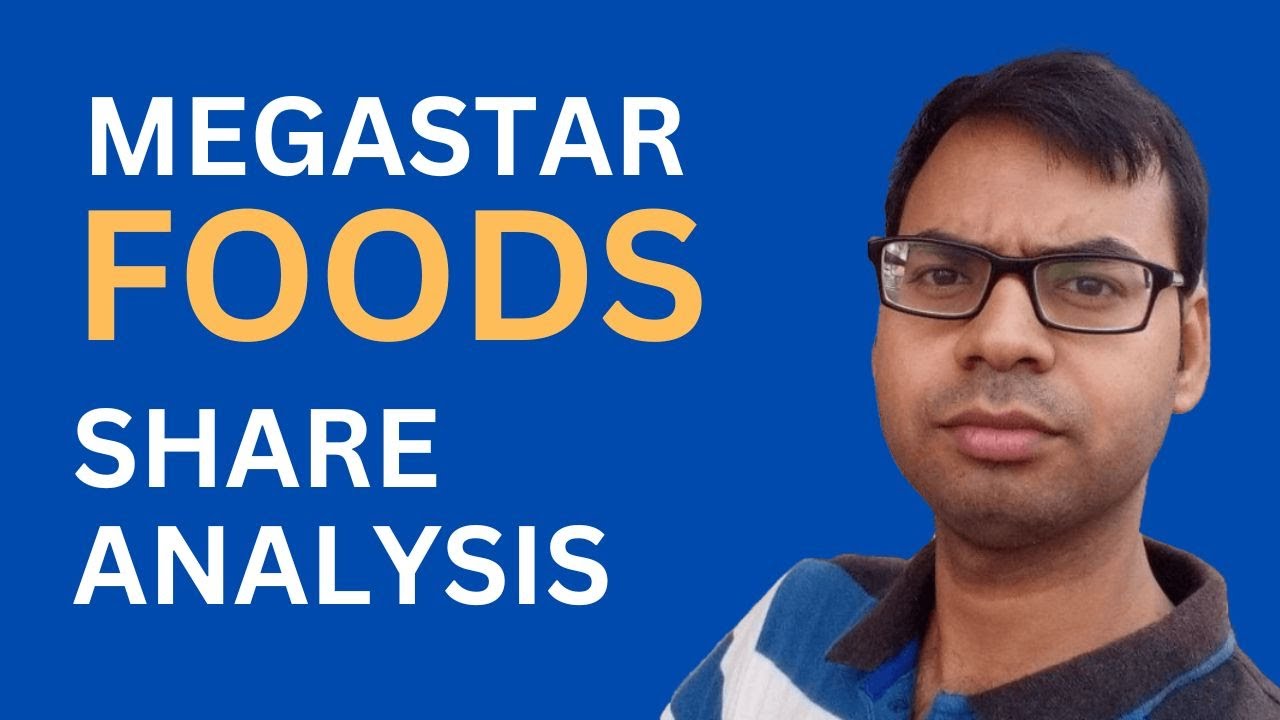 megastar foods share analysis | megastar foods share latest news ...
