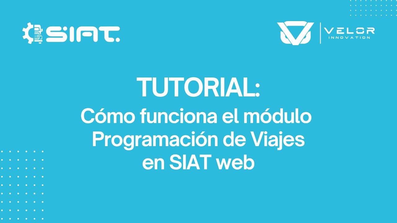 Tutorial de cómo funciona la Programación de Viajes en SIAT web. - YouTube