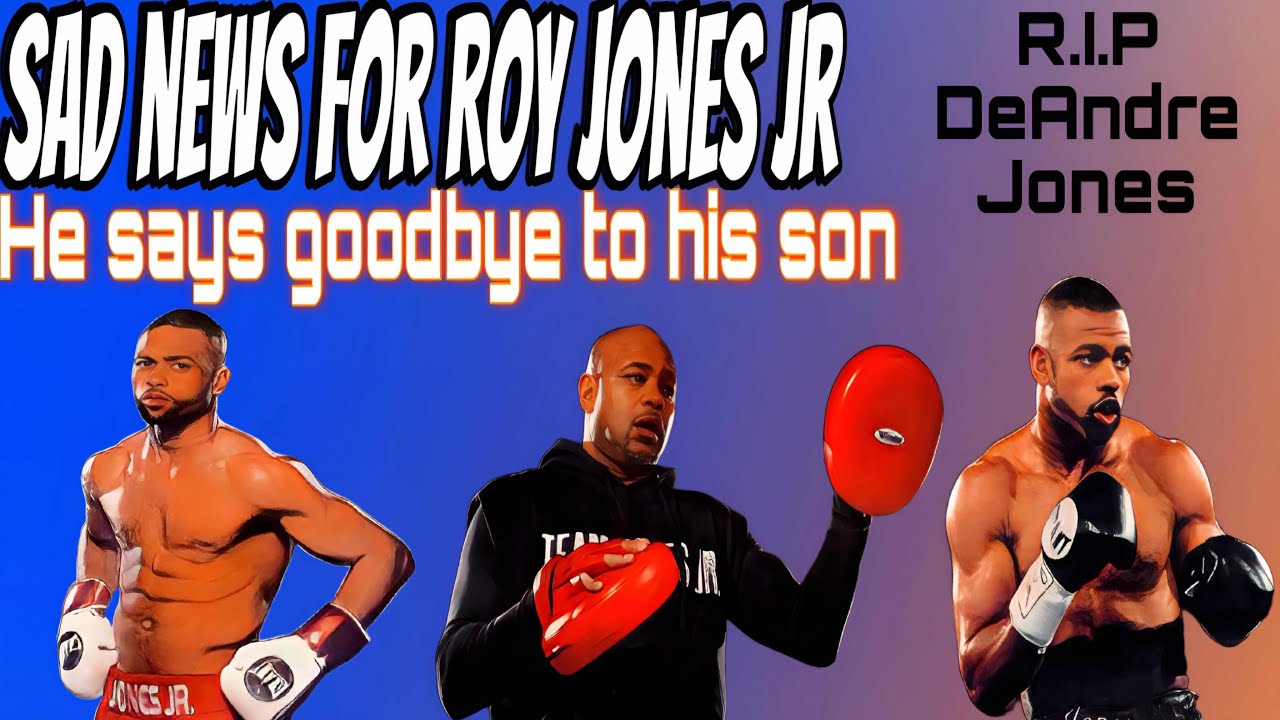 ROY JONES JR SON PASSED AWAY R.I.P DEANDRE JONES - YouTube