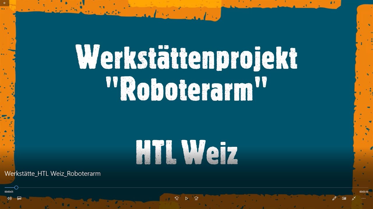 Werkstätte HTL Weiz Roboterarm - YouTube