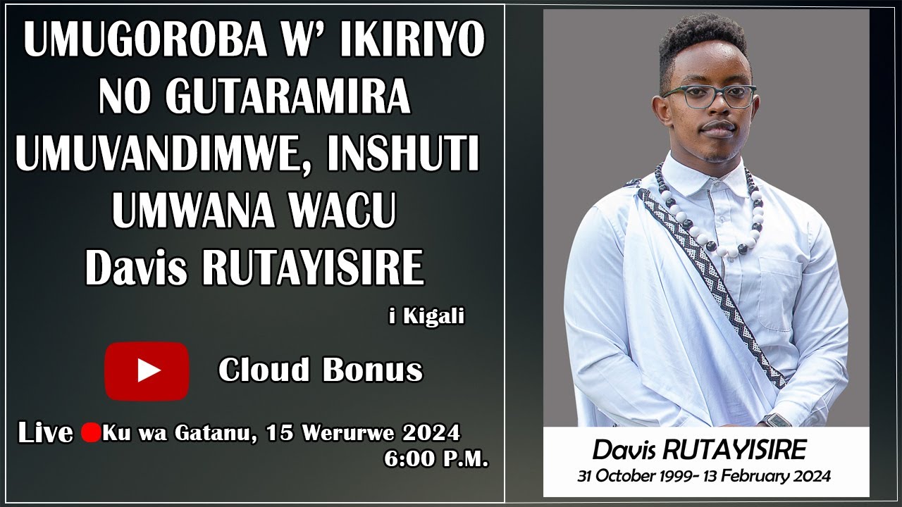 Umugoroba w' Ikiriyo no Gutaramira Umuvandimwe, Inshuti, Umwana wacu ...
