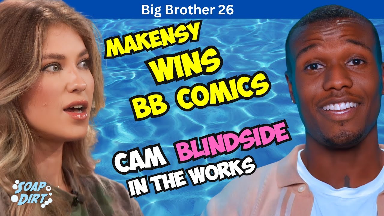Big Brother 26 – Makensy Wins BB Comics Veto – Cam Blindside in the ...