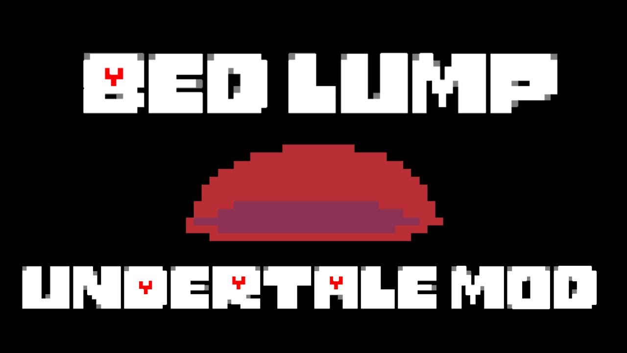 Bed Lump (Undertale Mod) Patient Mode - Full Playthrough - YouTube