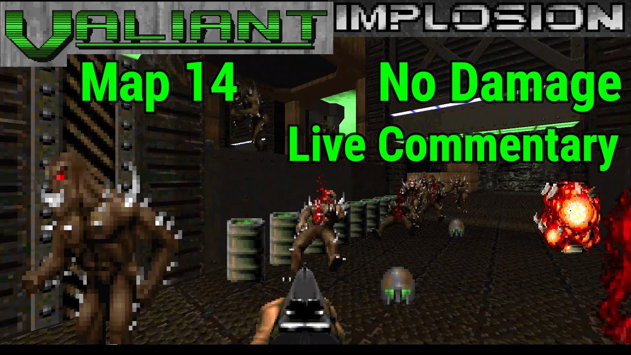 Valiant Map 14 Implosion: No Damage Completion, with Live Commentary ...