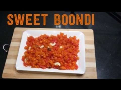 Sweet Boondi Recipe | Easy bundiya recipe | Sweet Boondi Prasadam ...