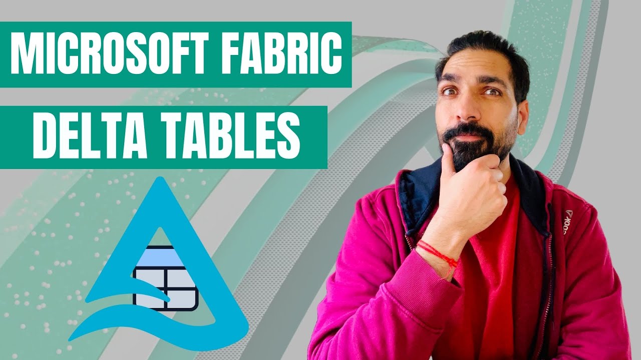 What are delta tables in Microsoft Fabric? How to use them? | DP-600 ...