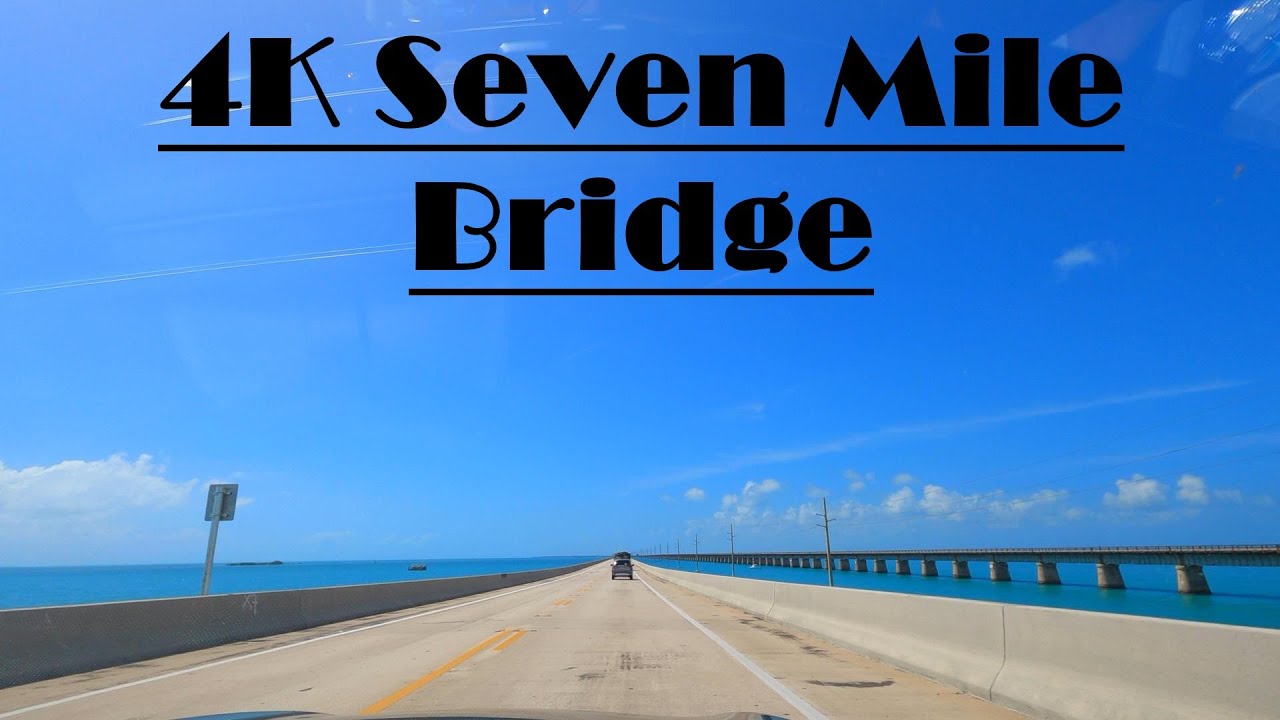 4K Seven Mile Bridge: Florida Keys. 7 Mile Bridge - YouTube