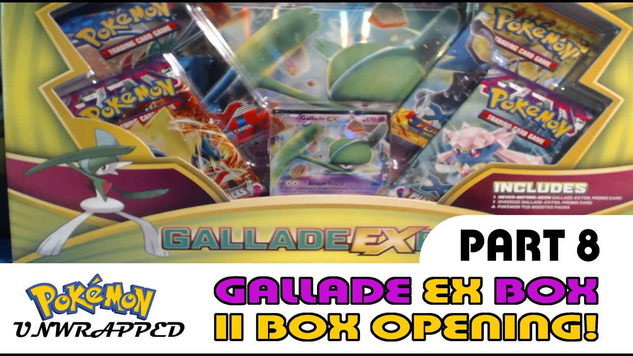 Gallade EX Box Opening Series [PART 8] - POKEMON UNWRAPPED - YouTube