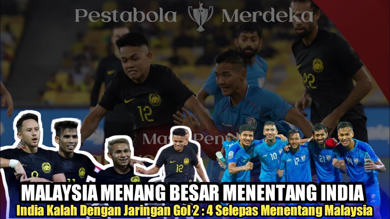 🔴GACOR Malaysia Menang Besar Menentang India Dengan Jaringan Matlamat ...