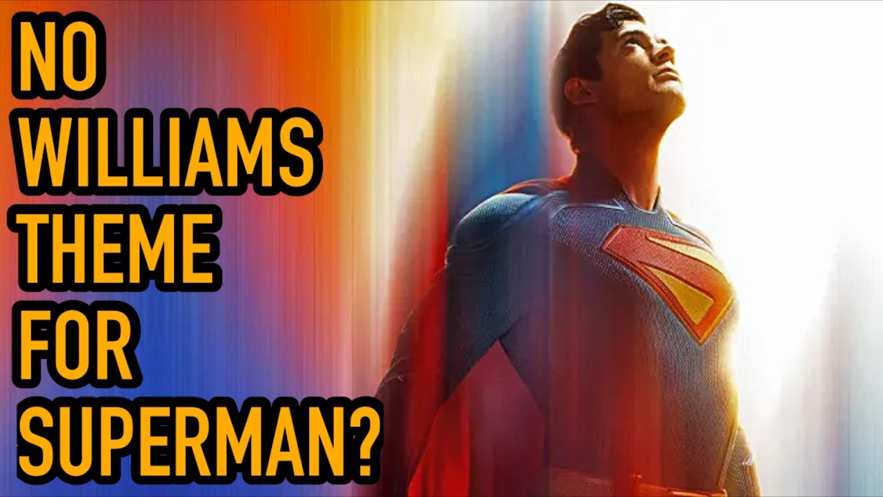Superman (2025) Why The Williams theme should NOT be used - YouTube