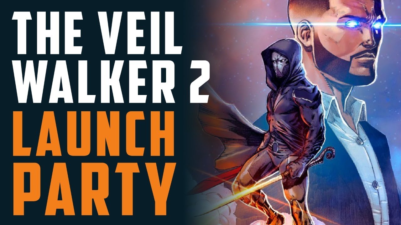 The VEIL WALKER #2 Launch Party! - YouTube