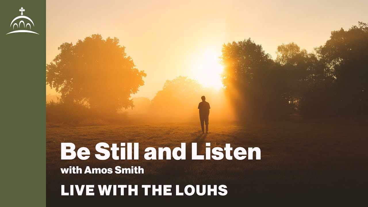 Live with the Louhs - Be Still and Listen (w/ Amos Smith) - YouTube Music