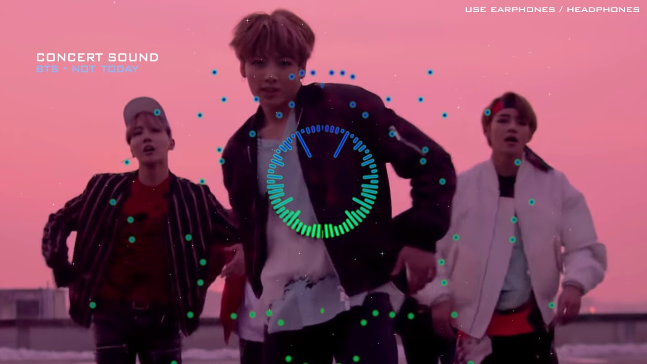 🔈CONCERT SOUND🔈 BTS - Not Today - YouTube