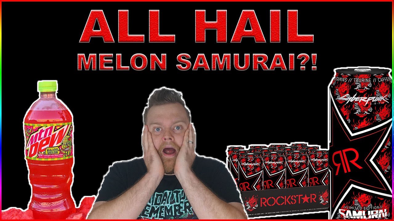 Mountain Dew Major Melon REVIEW | Rockstar Samurai Cola REVIEW - YouTube