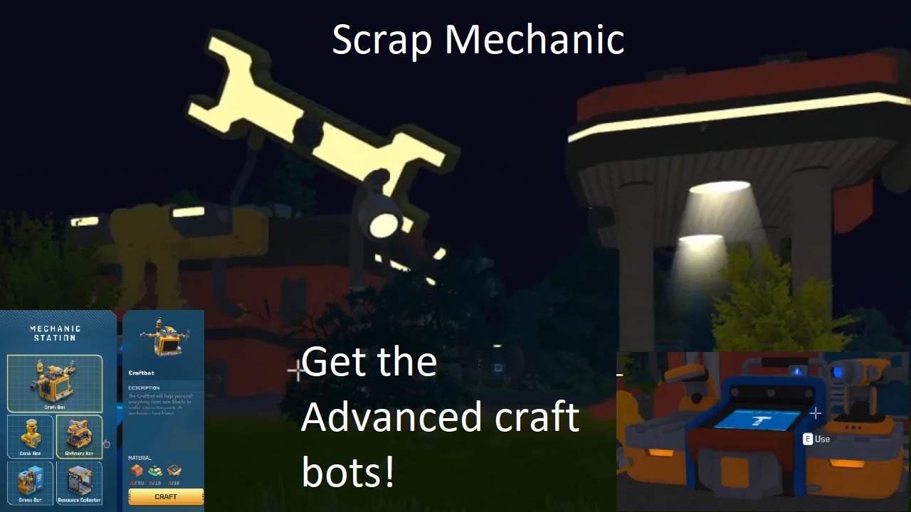 Getting started with the ADVANCED craft bots - Scrap Mechanic survival ...