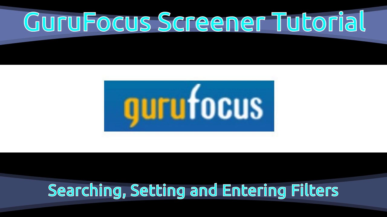 GuruFocus All-in-one Screener: Searching, setting and entering filters - YouTube